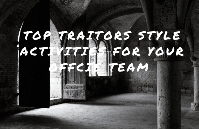 Top Traitors Style Activities for Office Teams