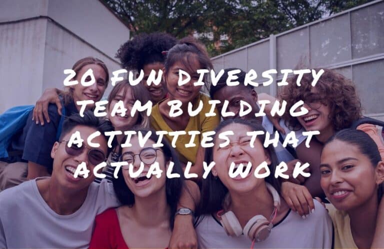 20 Fun Diversity Team Building Activities That Actually Work